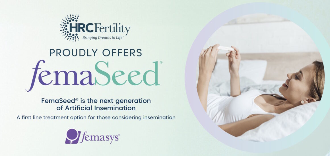 HRC Fertility Offering FemaSeed® - Enhance Conception Process