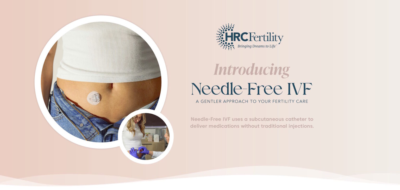 Needle-Free IVF - HRC Fertility Center
